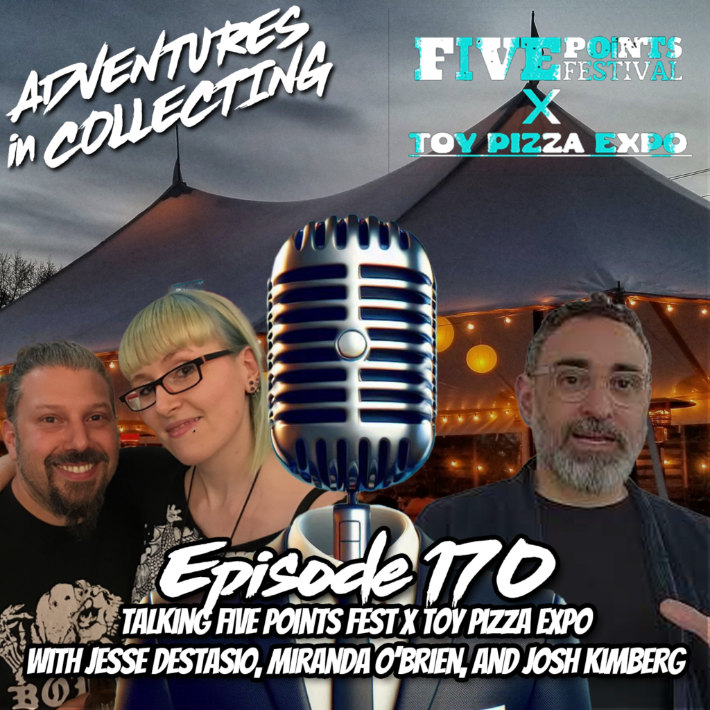 Talking Five Points Fest & Toy Pizza Con w/ Jesse DeStasio, Miranda O ...